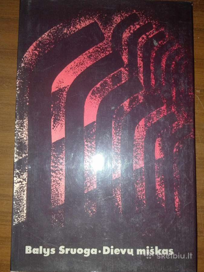 Sruoga B. Dievų Miškas Atsiminimai - Skelbiu.lt