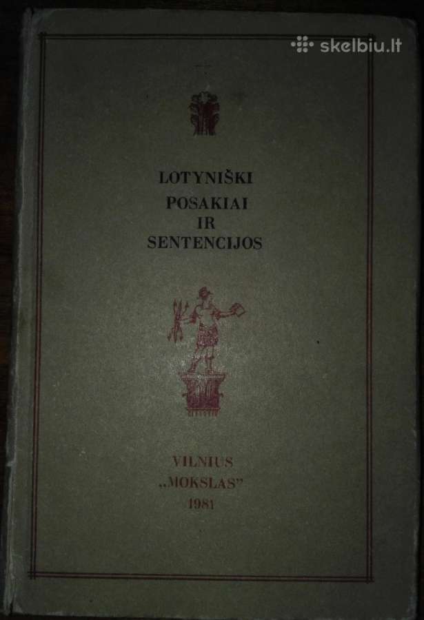 Lotyniški Posakiai Ir Sentencijos - Skelbiu.lt