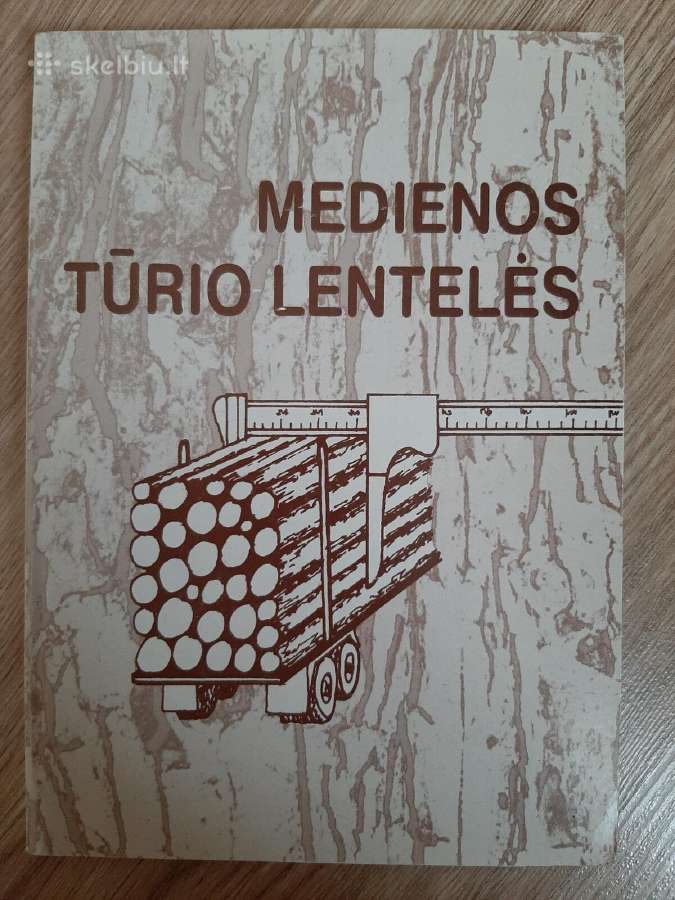 Medienos tūrio lentelės - Skelbiu.lt