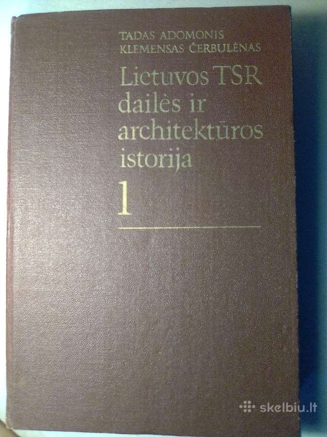 Lietuvos Tsr dailės ir architektūros istorija - Skelbiu.lt