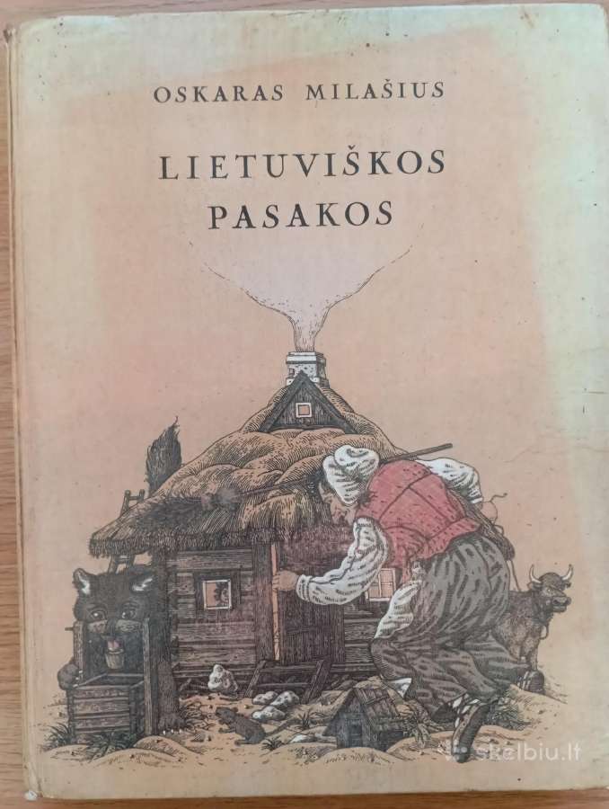 Oskaras Milašius Lietuviškos pasakos - Skelbiu.lt