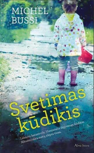 Michel Bussi. Svetimas kūdikis - Skelbiu.lt